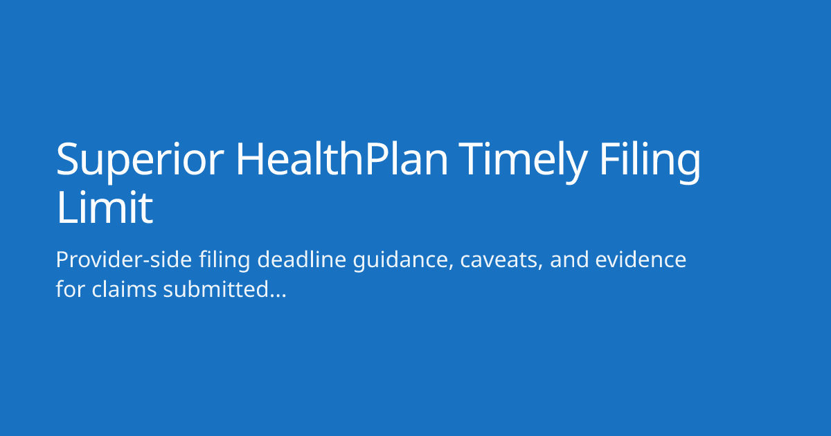 Superior HealthPlan Timely Filing Limit